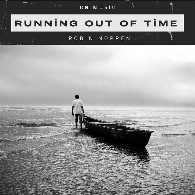 Running Out Of Time - song by Robin Noppen | Spotify