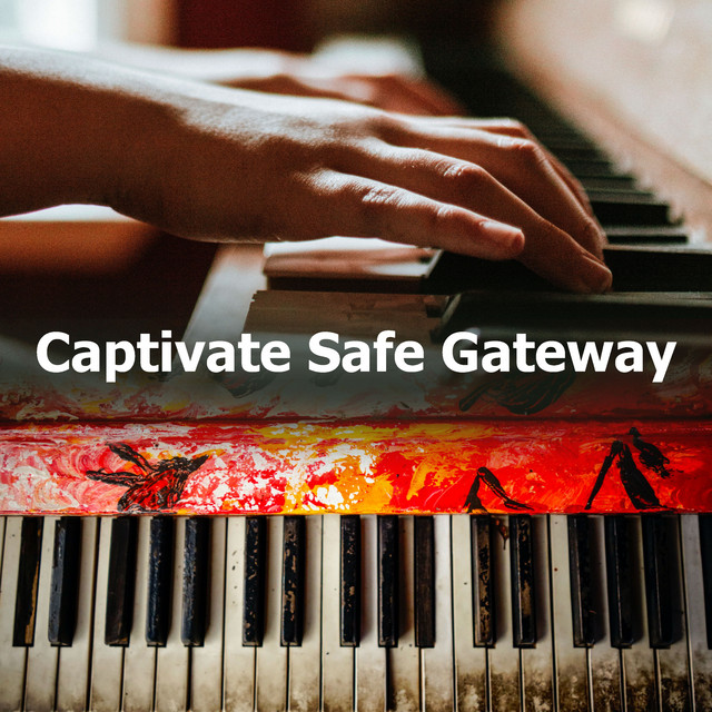 Captivate Safe Gateway - Album by Lounge Music Café | Spotify