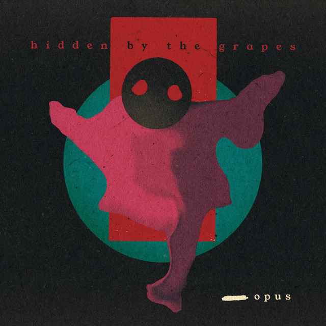 Opus - Album by Hidden By The Grapes | Spotify
