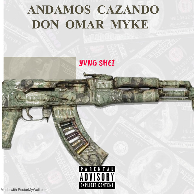Andamos Cazando Don Omar Myke - Single by yvng shei | Spotify