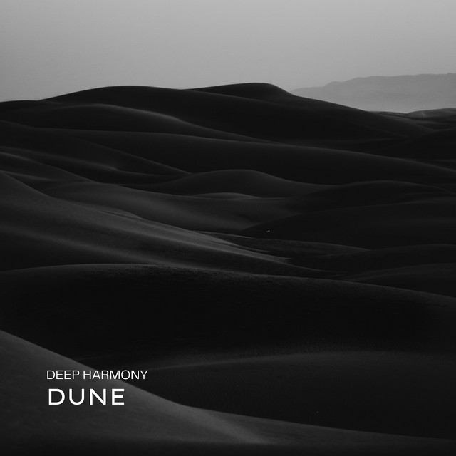 Dune - song and lyrics by Deep Harmony | Spotify