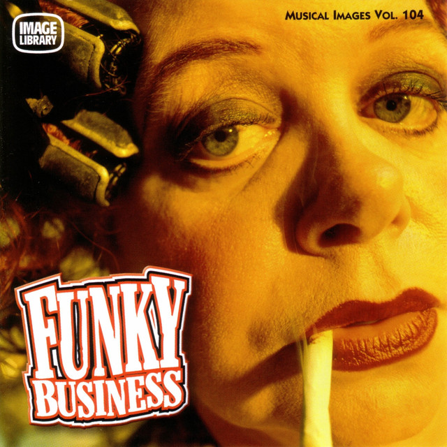Funky Business: Musical Images, Vol. 104 – Album de Bruce Maginnis ...