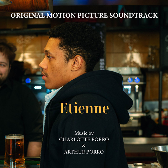 Etienne (Original Motion Picture Soundtrack) - Album by Charlotte Porro ...