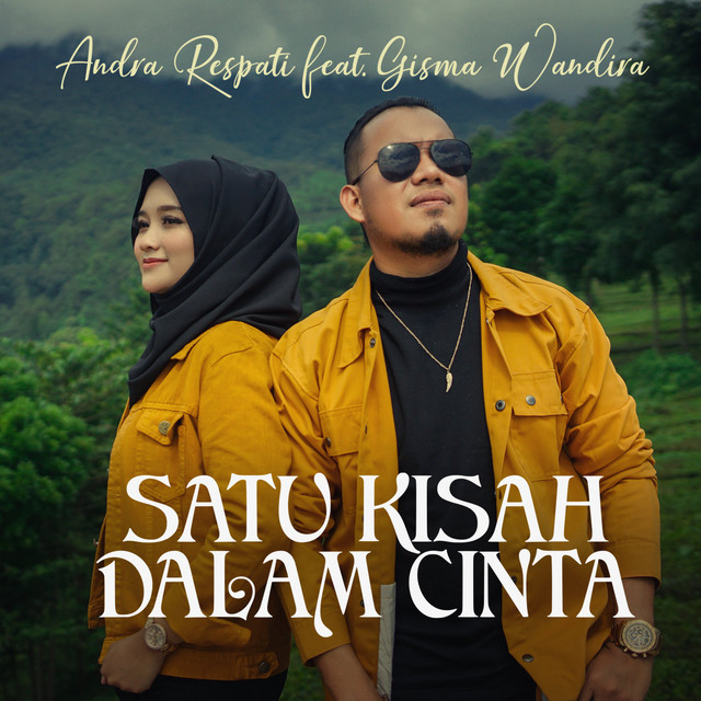Satu Kisah Dalam Cinta - Single by Andra Respati | Spotify