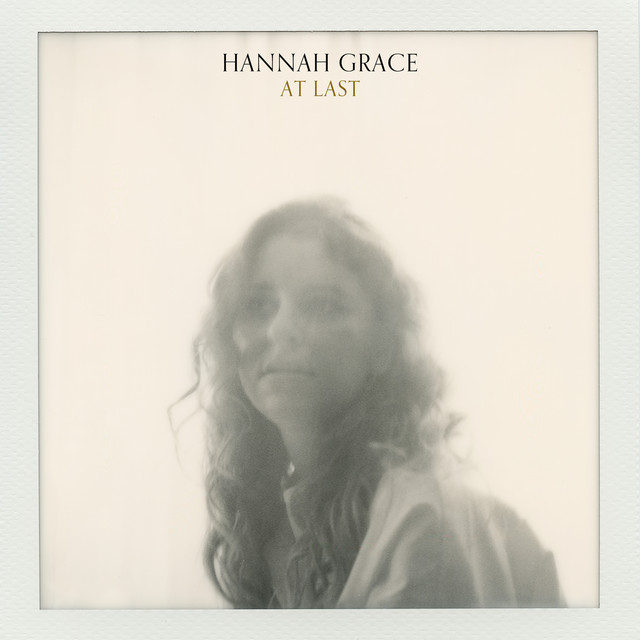 At Last EP By Hannah Grace Spotify