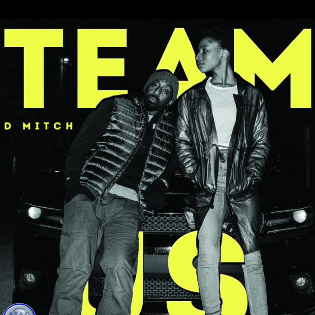 Team Us - Single by D Mitch | Spotify