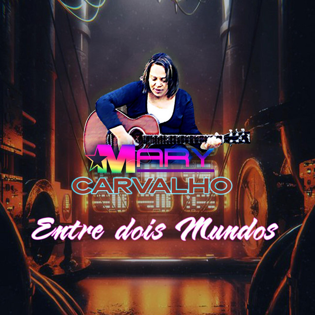Entre Dois Mundos - Album by Mary Carvalho | Spotify