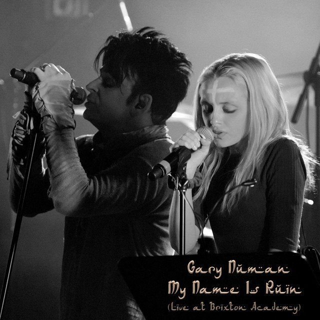 My Name Is Ruin (Live at Brixton Academy) - Single by Gary Numan | Spotify