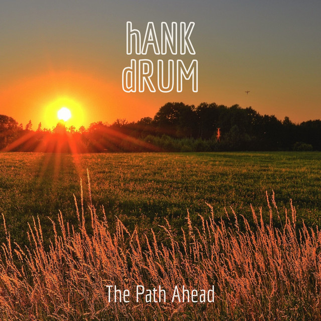 The Path Ahead - Single by Hank Drum | Spotify