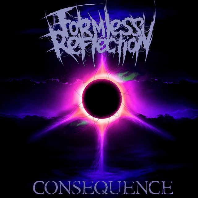 CONSEQUENCE - EP by Formless Reflection | Spotify