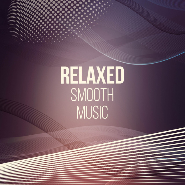 zZz Relaxed Smooth Music zZz - Album by Café Ibiza Chillout Lounge ...