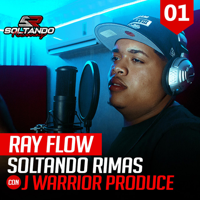 Ray Flow Soltando Rimas Sessions #001 - Single by J Warrior Produce ...