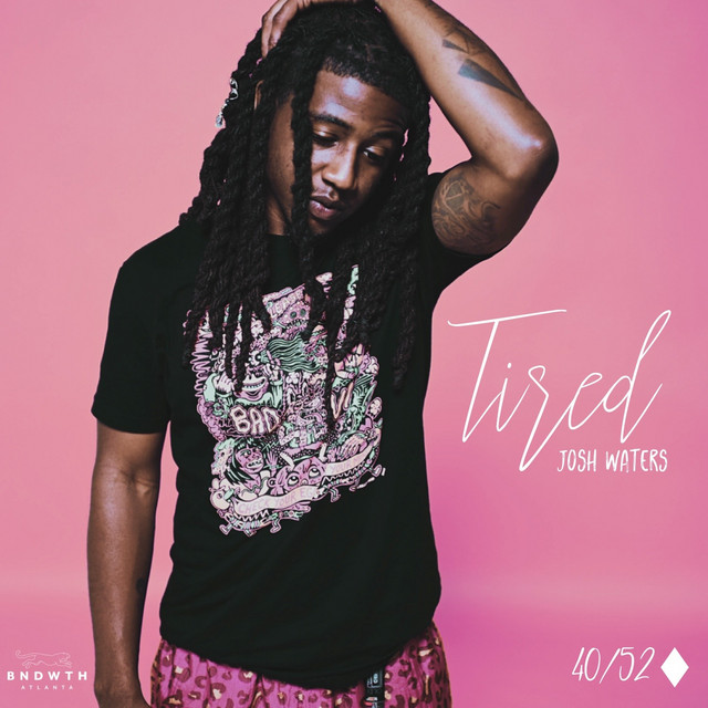 Tired - Single by Josh Waters | Spotify