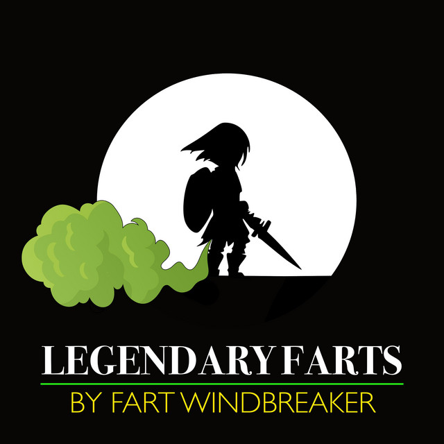 Legendary Farts - Album by Fart Windbreaker | Spotify