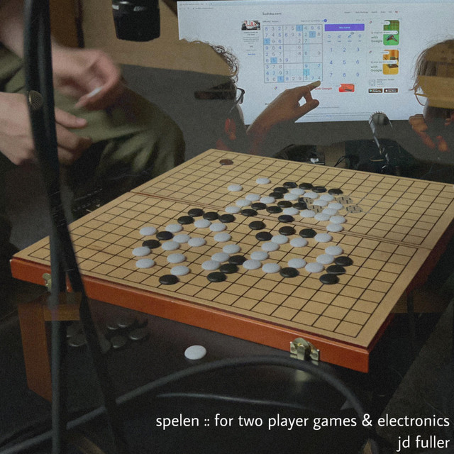 Spelen :: for Two-Player Games & Electronics - Album by JD Fuller | Spotify