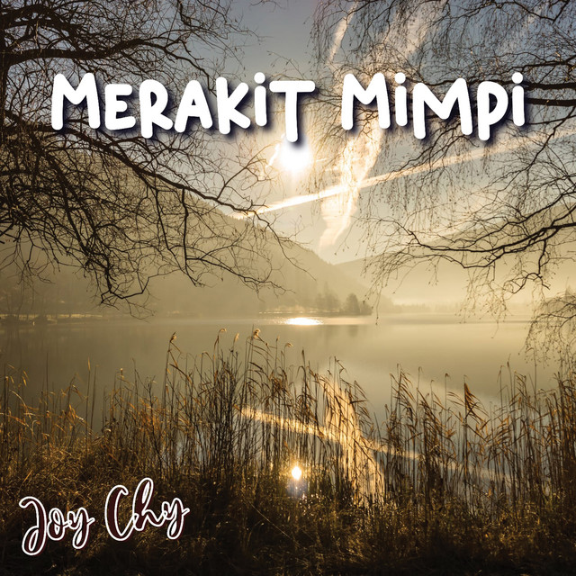 Merakit Mimpi - Single by Joy Chy | Spotify
