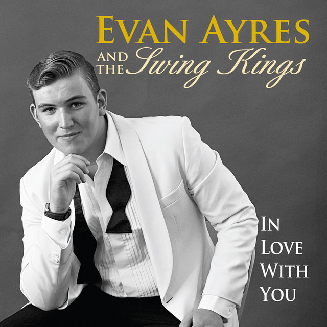 I'm in Love - song and lyrics by Evan Ayres and the Swing Kings | Spotify