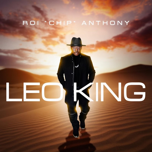 Leo King - Album by Roi "Chip" Anthony | Spotify