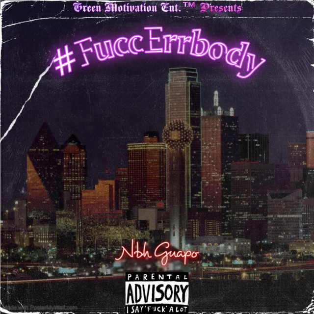 #FuccErrbody - song and lyrics by Nbh Guapo | Spotify