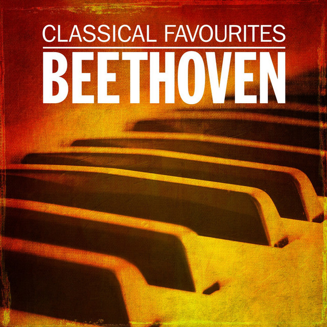 Beethoven: Classical Favourites - Compilation by Ludwig van Beethoven ...