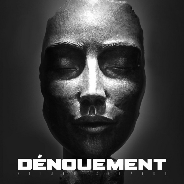 Dénouement - Single by Elijah Shepard | Spotify