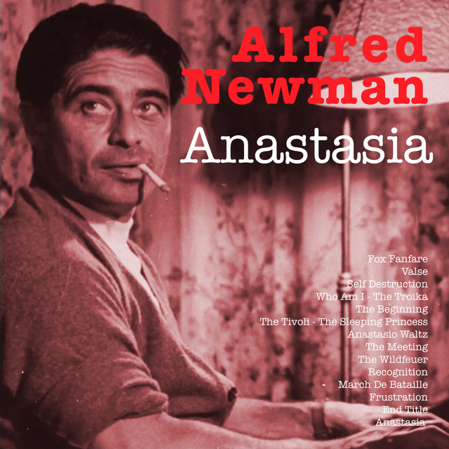 Anastasia - Album by Alfred Newman | Spotify