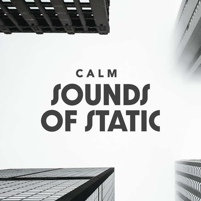 Calm Sounds of Static - EP by The Sound of Static | Spotify