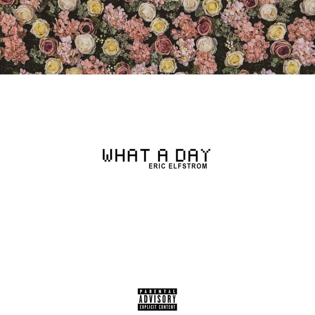 What a Day - Single by Eric Elfstrom | Spotify