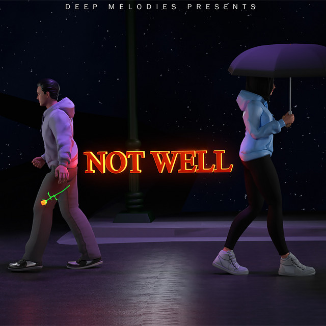 Not Well - Single by khush sidhu | Spotify