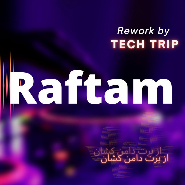 Raftam - Single by Tech Trip | Spotify