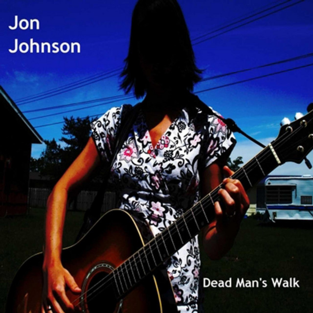 Deadman’s Walk - Album by Jon Johnson | Spotify