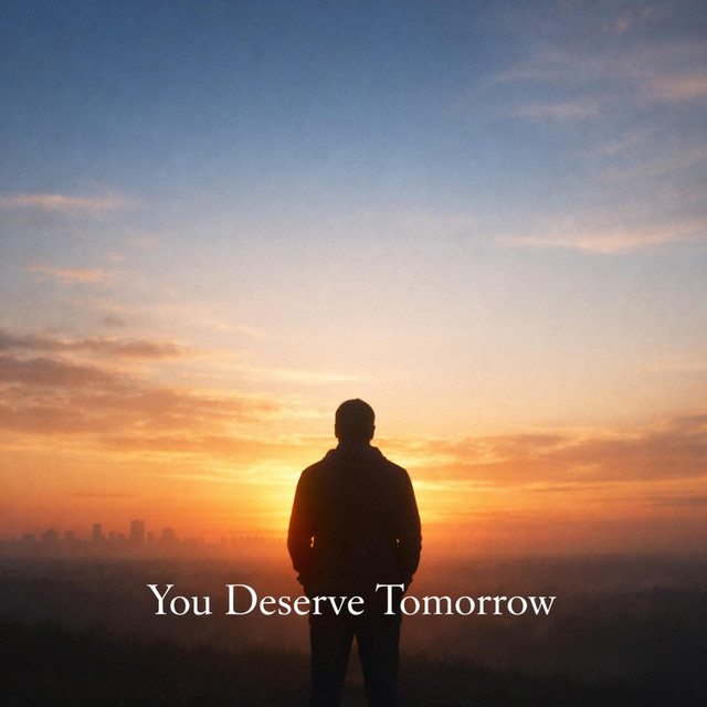 You Deserve Tomorrow - song and lyrics by JaySkillz84 | Spotify