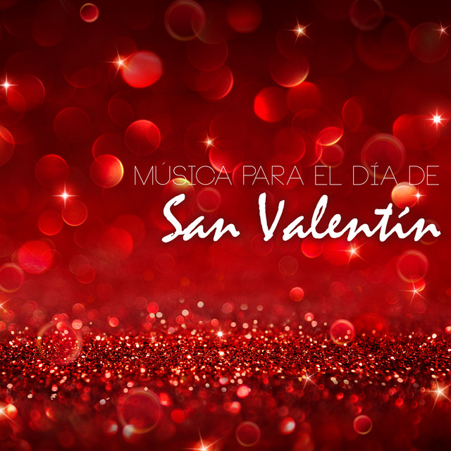 Música para el Día de San Valentín - 14 Canciones para Enamorados, Cena ...