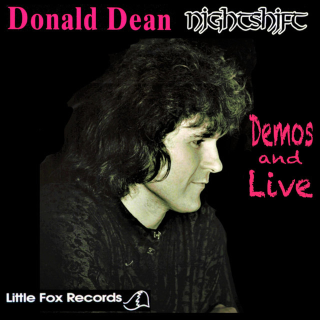 DONALD DEAN Nightshift Demos & Live - Album by Donald Dean | Spotify