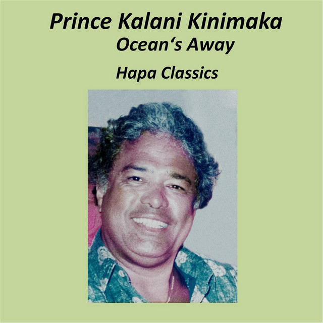 Oceans Away - Single by Prince Kalani Kinimaka | Spotify
