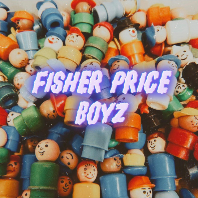 Fisher Price Boyz - Single by Beau Myers | Spotify