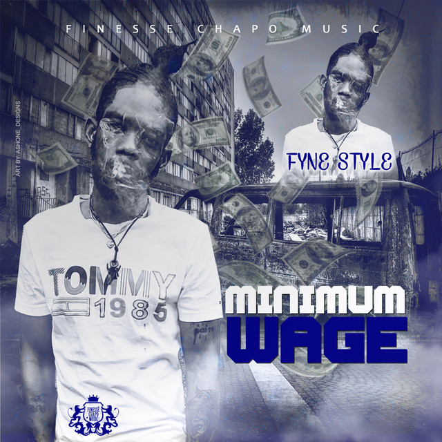 Minimum Wage - Single by Fyne Style | Spotify