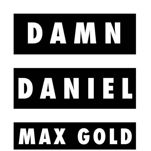 Damn Daniel - song and lyrics by Max Gold | Spotify