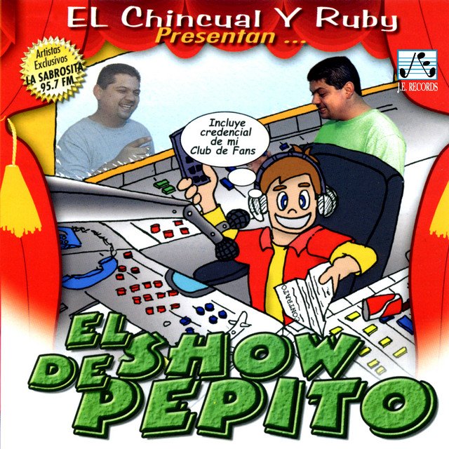 El Show de Pepito - Album by El Chincual Y Ruby | Spotify