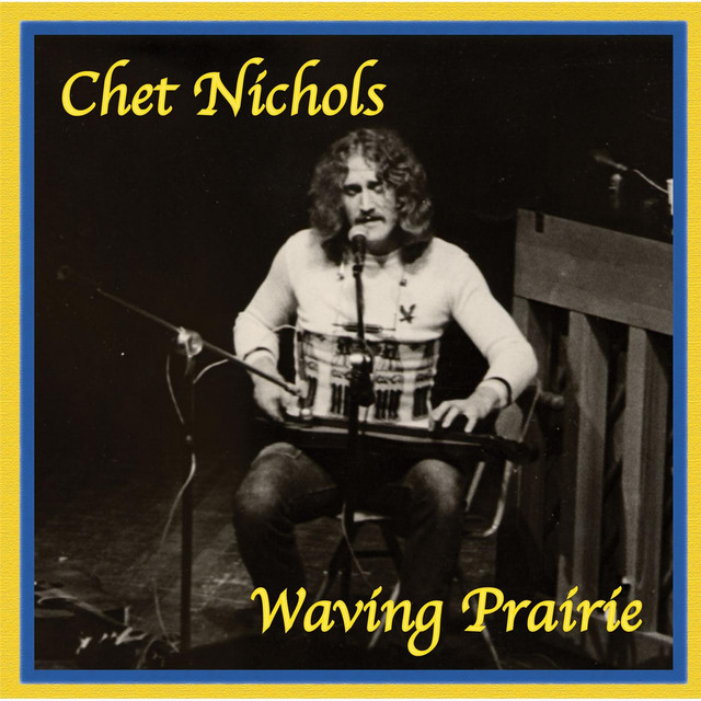 Waving Prairie - song and lyrics by Chet Nichols | Spotify