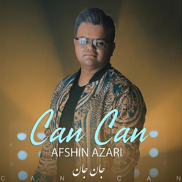 Can Can (Jan Jan) - Single by Afshin Azari | Spotify