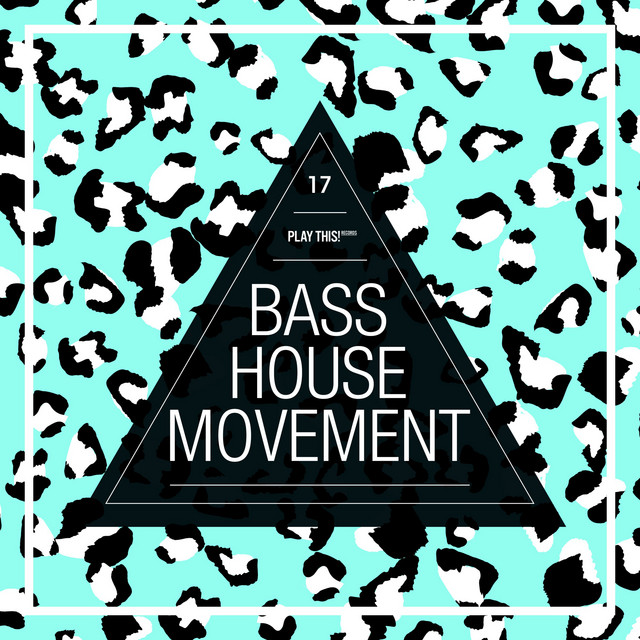 Bass House Movement, Vol. 17 - Compilation by Various Artists | Spotify