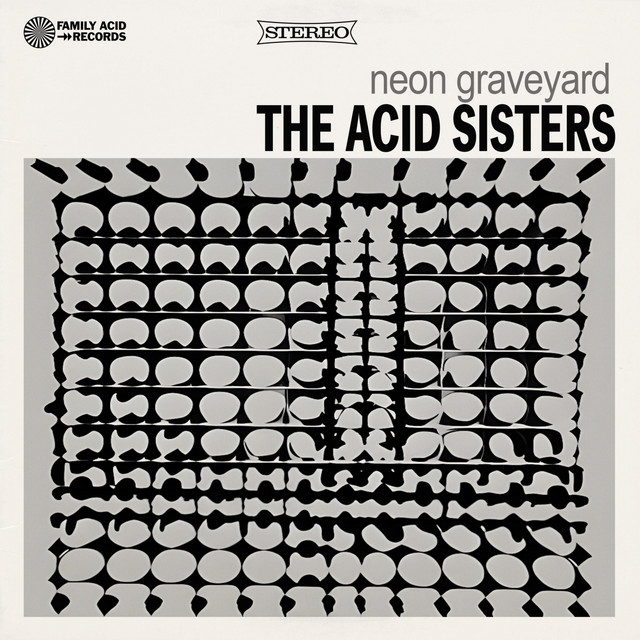Neon Graveyard - Single by The Acid Sisters | Spotify
