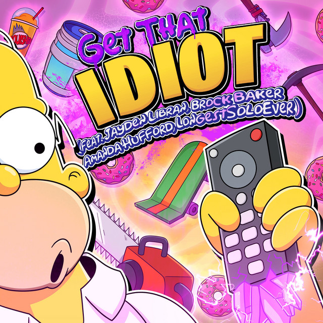 Get That Idiot - song and lyrics by Jakeneutron, Jayden Libran, Brock ...
