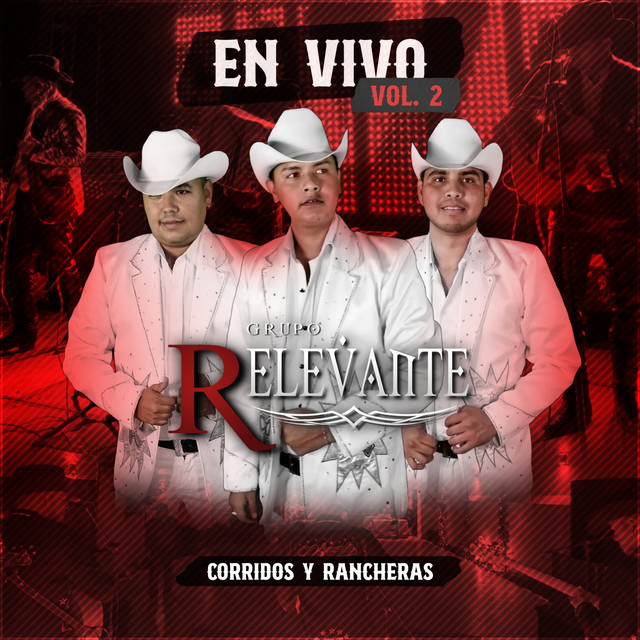 En Vivo Vol. 2 - Album by Grupo Relevante | Spotify