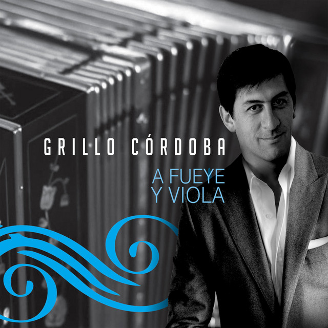 A Fueye y Viola - Album by Grillo Córdoba | Spotify
