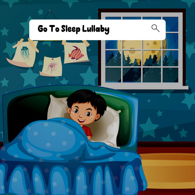 Go To Sleep Lullaby - Album by Babies Lullabies | Spotify