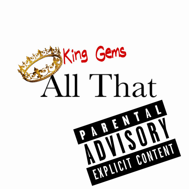 All That - Single by King Gems | Spotify
