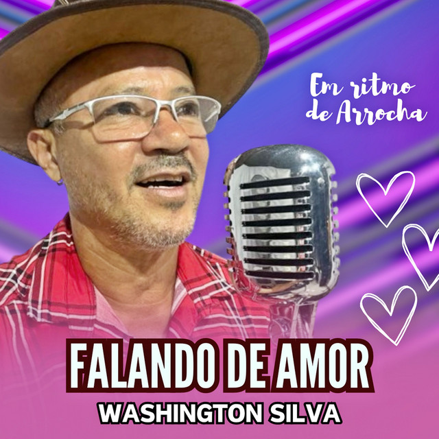 Falando de Amor - Album by Washington Silva | Spotify
