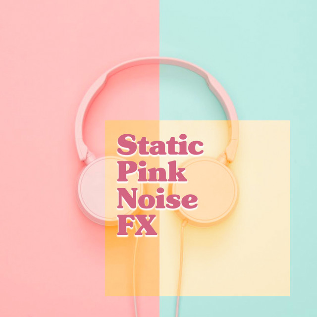 Static Pink Noise FX ! ! ! ! - Album by Pink Noise Therapy | Spotify